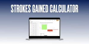Strokes Gained Calculator - Break X Golf